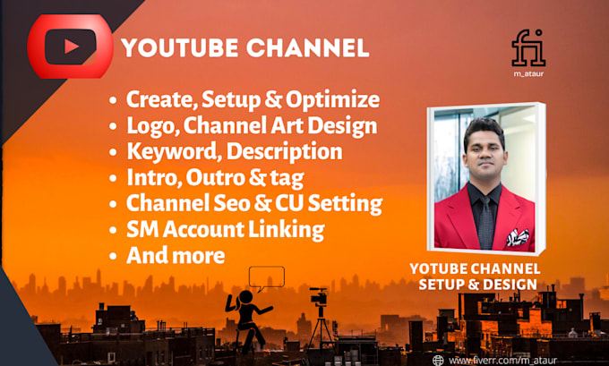 Create, setup, design and optimize your youtube channel by M_ataur | Fiverr