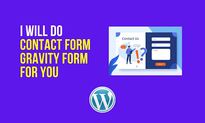 Setup contact form wpform gravity form in wordpress by Redoan_hridoy | Fiverr