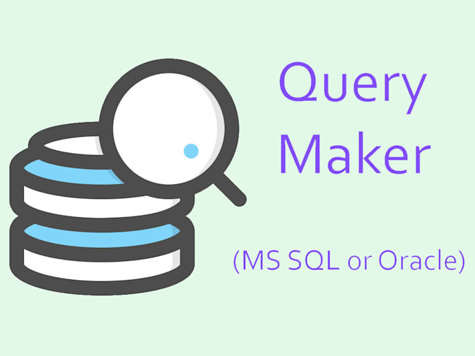 Create Queries For You On Oracle Or Sqlserver By Gzcarlosrd Fiverr 