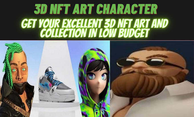 3d nft art character, 3d nft art collection, nft graphic designer, 3d nft art by Raphealjoe1 ...