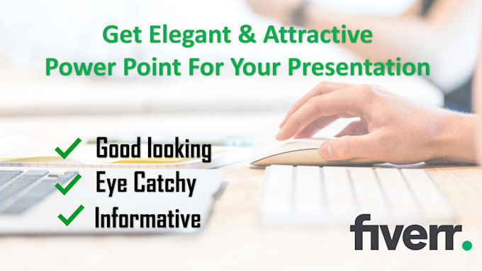 Make good looking and attractive powerpoint slides by Mdhasibul97 | Fiverr