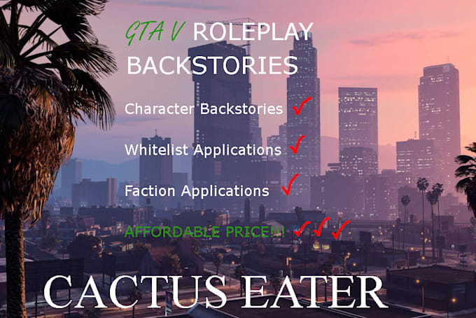 Write your gta v rp a backstory or application by Cactuseater101 | Fiverr
