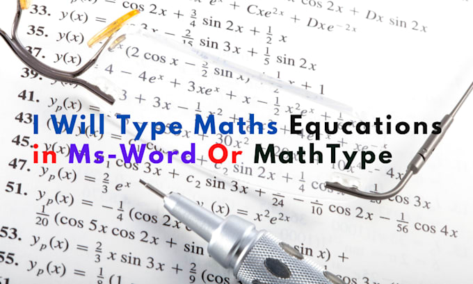 Maths equations using equation editor or mathtype by Drem_78 | Fiverr