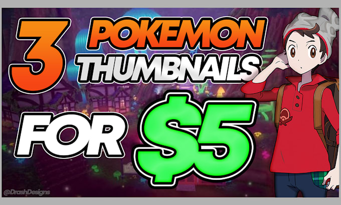Create a professional pokemon thumbnail for your videos by Drash2303 ...