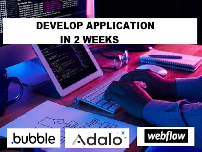 Develop application with no code bubble, adalo, glide by Alsmi83 | Fiverr