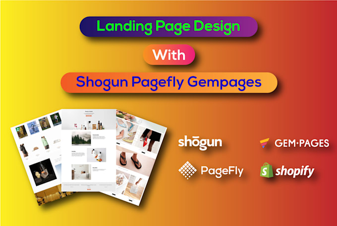 Do shopify product landing page with shogun pagefly gempages by Ishann007 | Fiverr