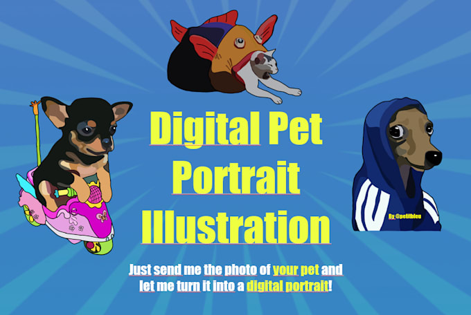 Make a digital pet portrait of your pet by Petitbleu | Fiverr