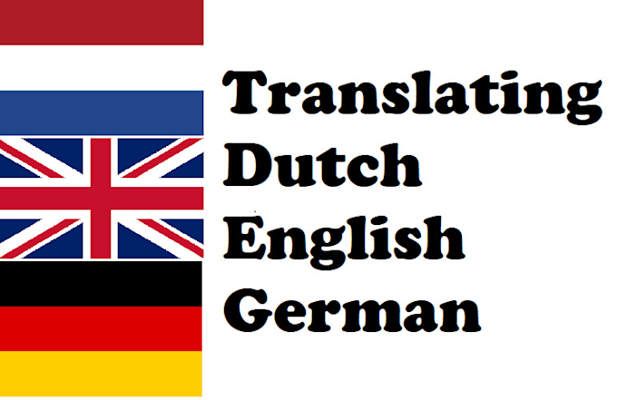 Translate dutch, german and english by Derkvantende | Fiverr