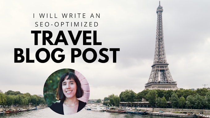Write you an seo travel blog by Elspethchalmers | Fiverr