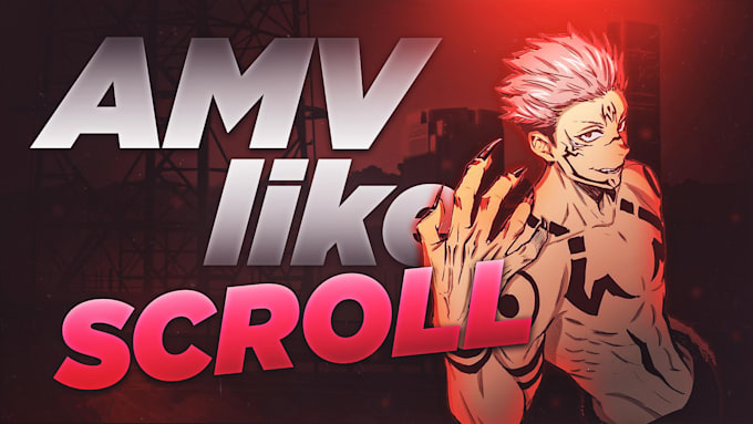 Make an amv like scroll and trash gang by Da_ahmeed | Fiverr