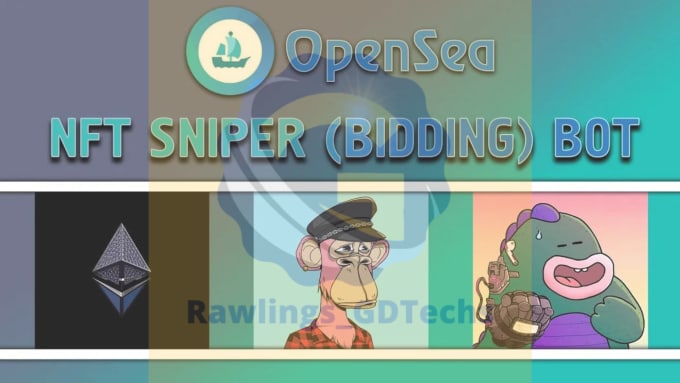 Develop nft opensea bot, bidding bot, sniper bot, sales bot by Seth ... Develop nft opensea bot, bidding bot, sniper bot, sales bot by Seth ...