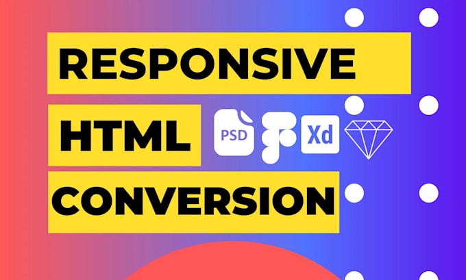 Convert figma, psd xd to html, responsive design development by Mohitbhesani711 | Fiverr