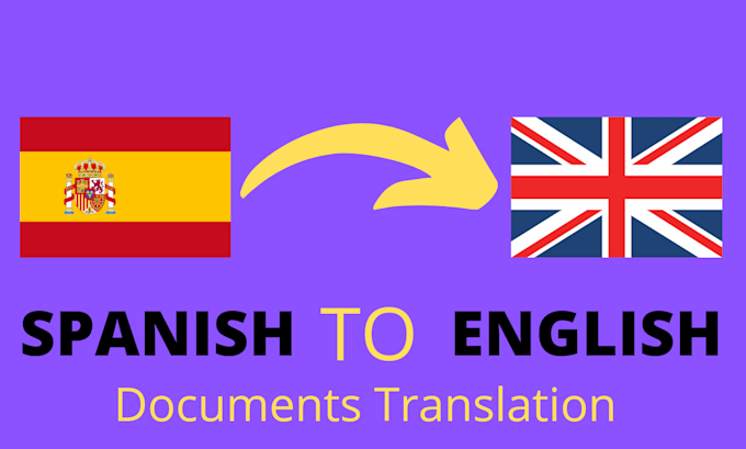 Translate any documents from spanish to english by Afaqueaziz143 | Fiverr