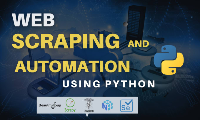 Do web scraping and automation of any website using python by Faizyrana ...