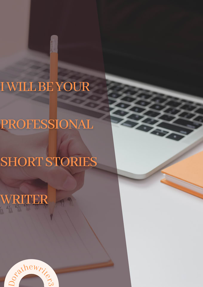 Be your professional short stories writer by Dorathewriter3 | Fiverr