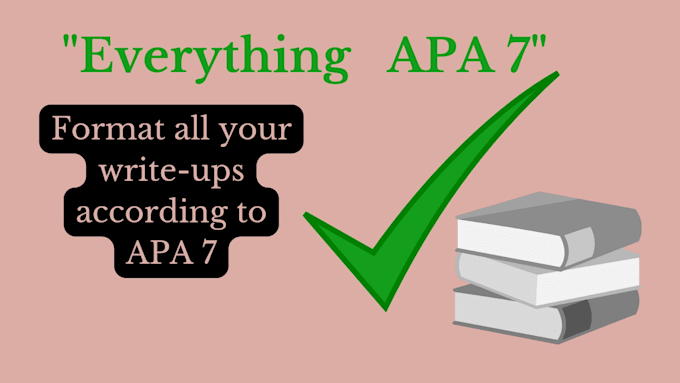 Make your work perfect according to apa 7th edition by Chumsy | Fiverr