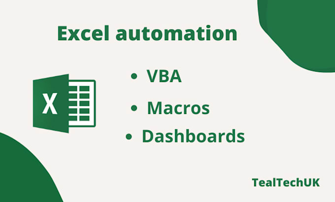 Automate excel using formulas, macros or vba by Tealtech | Fiverr