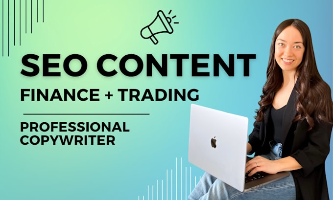 Write seo blog content finance or trading by Haleyharrison1 | Fiverr