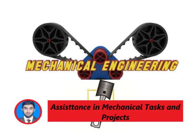 Do mechanical engineering task and projects by Mobashar101 | Fiverr