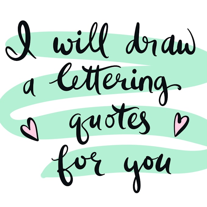 Draw a lettering quotes for you by Milamir0 | Fiverr