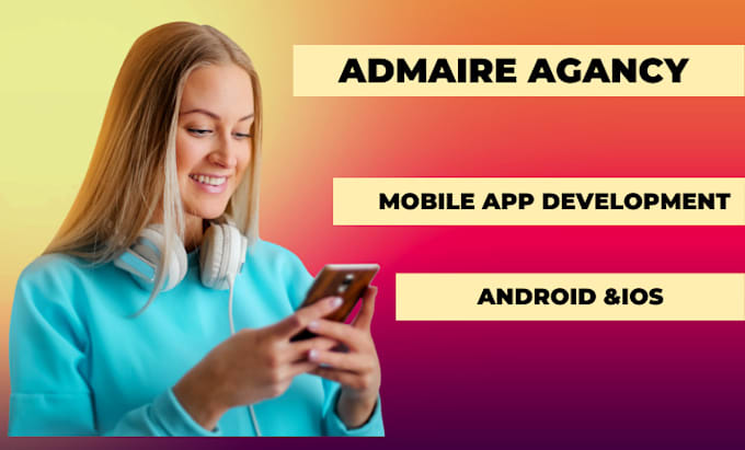 Be your android and ios native mobile app developer by Admair_agency ...