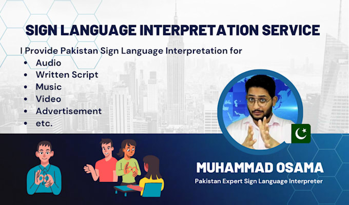 Provide pakistan sign language interpretation services for anything by ...