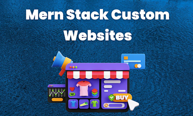 Create Mern Stack Custom Web Using Mongodb Express React Node Js By