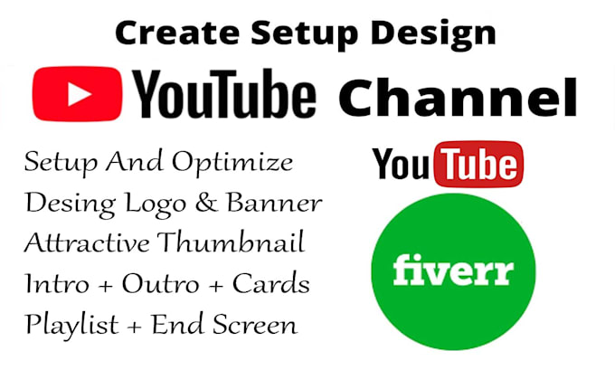 Setup, optimize, design and intro, outro youtube channel by Mahaseb164 | Fiverr