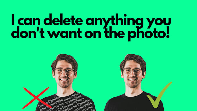 Delete anything you dont want on the photo by Feteheworks | Fiverr