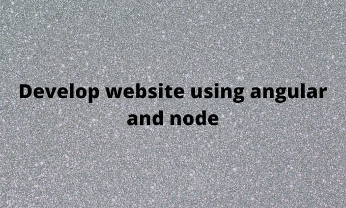 Develop website using angular and node by Abdulmateen2629 | Fiverr Develop website using angular and node by Abdulmateen2629 | Fiverr