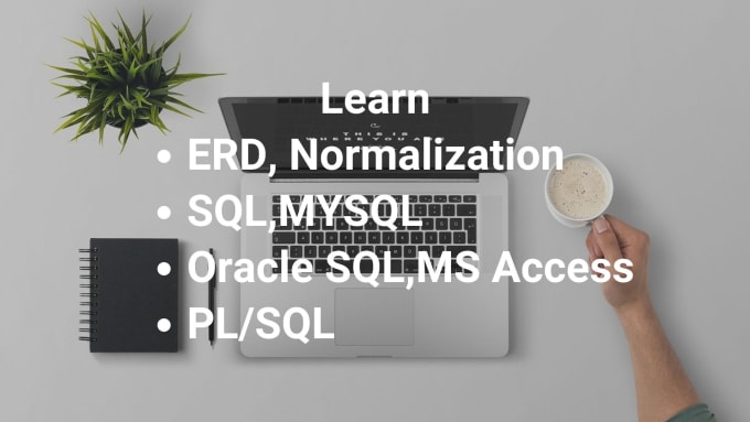 Teach You Databases Oracle Sql Mysql Ms Access Sqlite By Softecware Fiverr