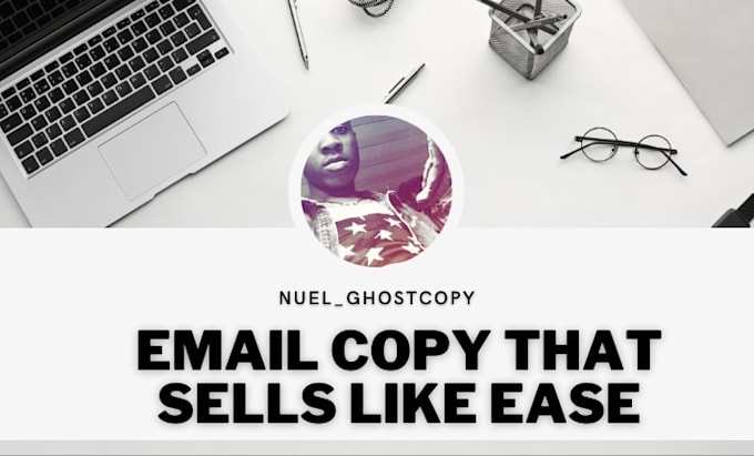 Write a compelling email that will out stand the competition by Nuel ...