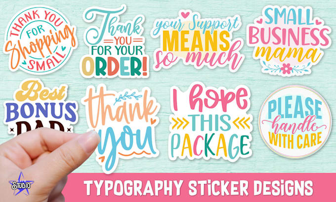Provide new typography sticker designs for small business by Star ...