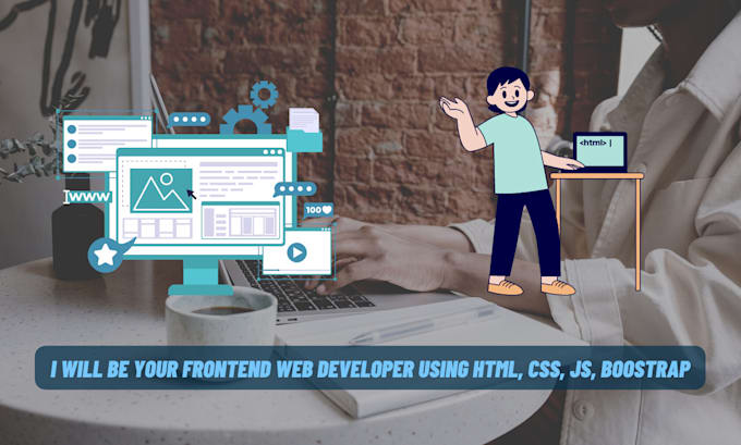 Be Your Frontend Web Developer Using Html Css Js Boostrap By Vipul
