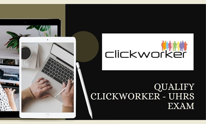 Make you pass on clickworker uhrs exam by Digitalgoutam | Fiverr