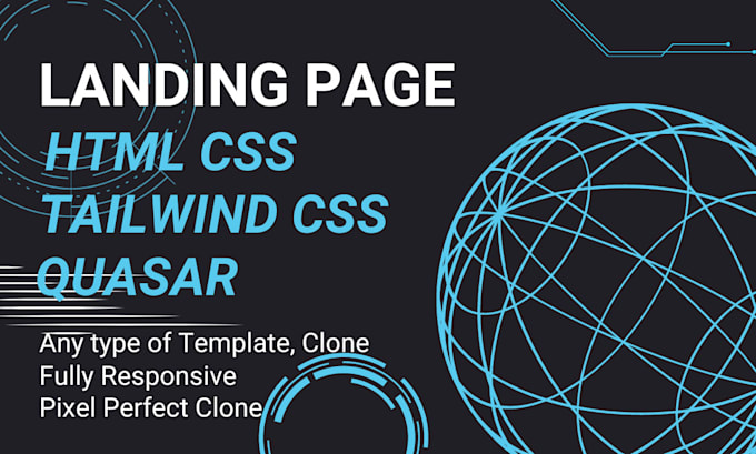Design landing page, responsive clone with html, tailwind css, quasar ...