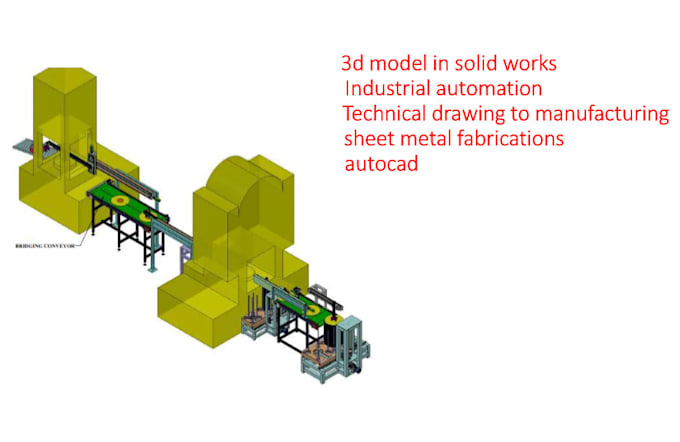 Do industrial machine design in solidworks and 2d drawing as per iso by ...