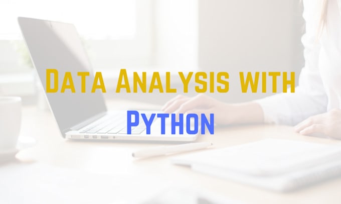 Do data analysis in python by Kinghuzfi | Fiverr