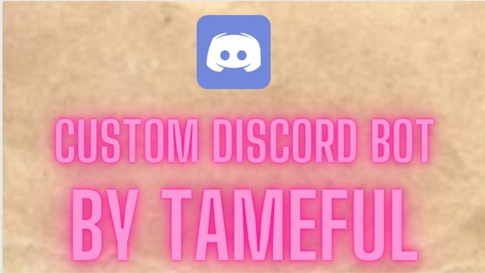 Create a basic discord bot for you by Tameful | Fiverr