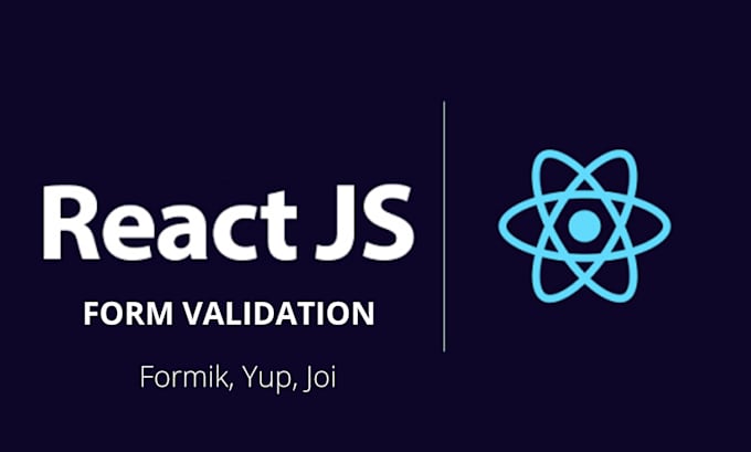 Build Web Forms In React Js With Formik Yup Joi Validation By Usamashahbaz89 Fiverr