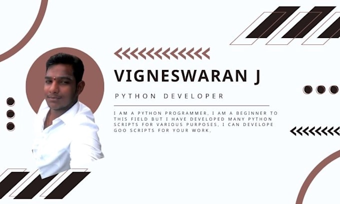 Provide you with a best python scripts for your needs by Vigneshwaran_j ...