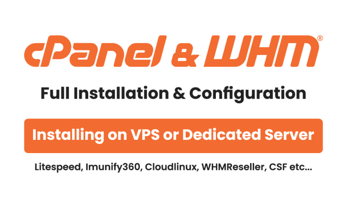 Install cpanel whm and configure by Victorgomes70 | Fiverr