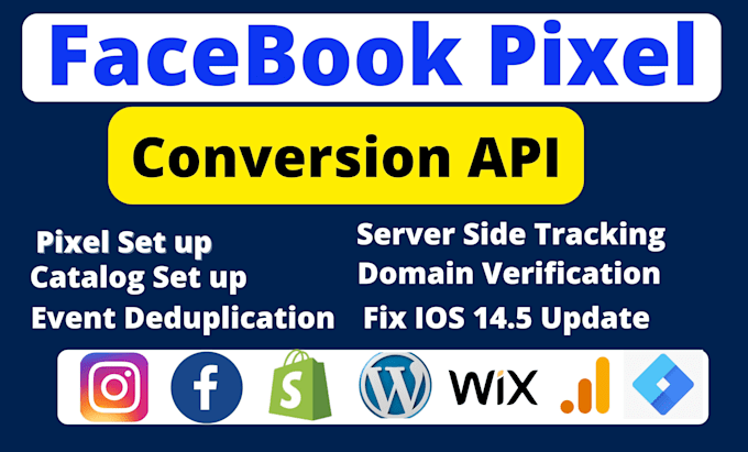 Setup facebook pixel conversion api to fix ios 14 update by Ads_expert07 | Fiverr