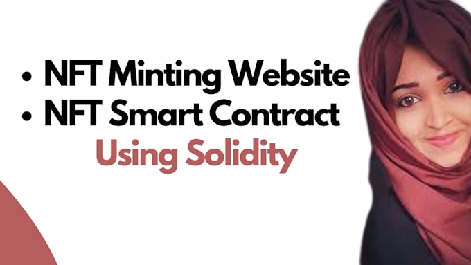 Build nft minting website and nft smart contract on solidity by Sabarani997 | Fiverr