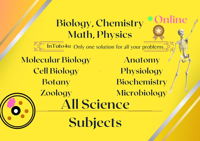 Assist in biochemistry, biology, chemistry, math, physics by Bio ...