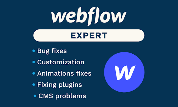 Be your webflow expert for bug fixes, customization by Zakumi | Fiverr