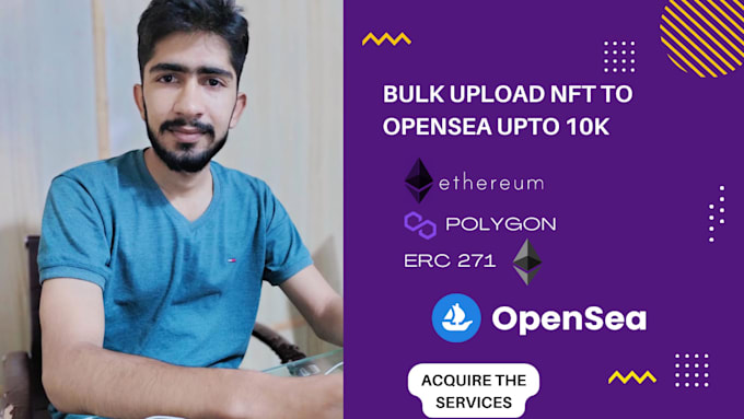 Bulk upload and mint your nfts to opensea by Aryander | Fiverr