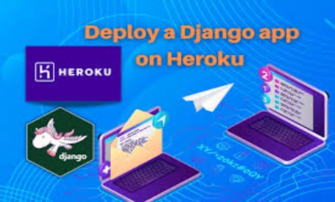 Deploy Your Python Django Web App To Heroku By Bajrangblb Fiverr