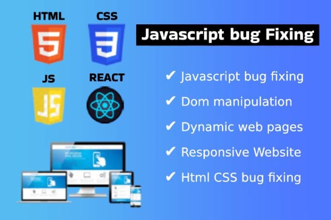 Write Any Script Or Bug Fixing In Htmlcss Javascriptreact By Azizulmilton Fiverr
