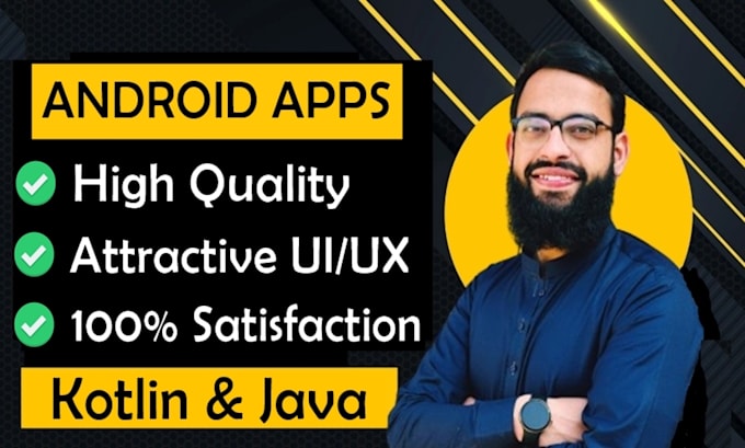 Be your android app developer using kotlin in android studio by ...